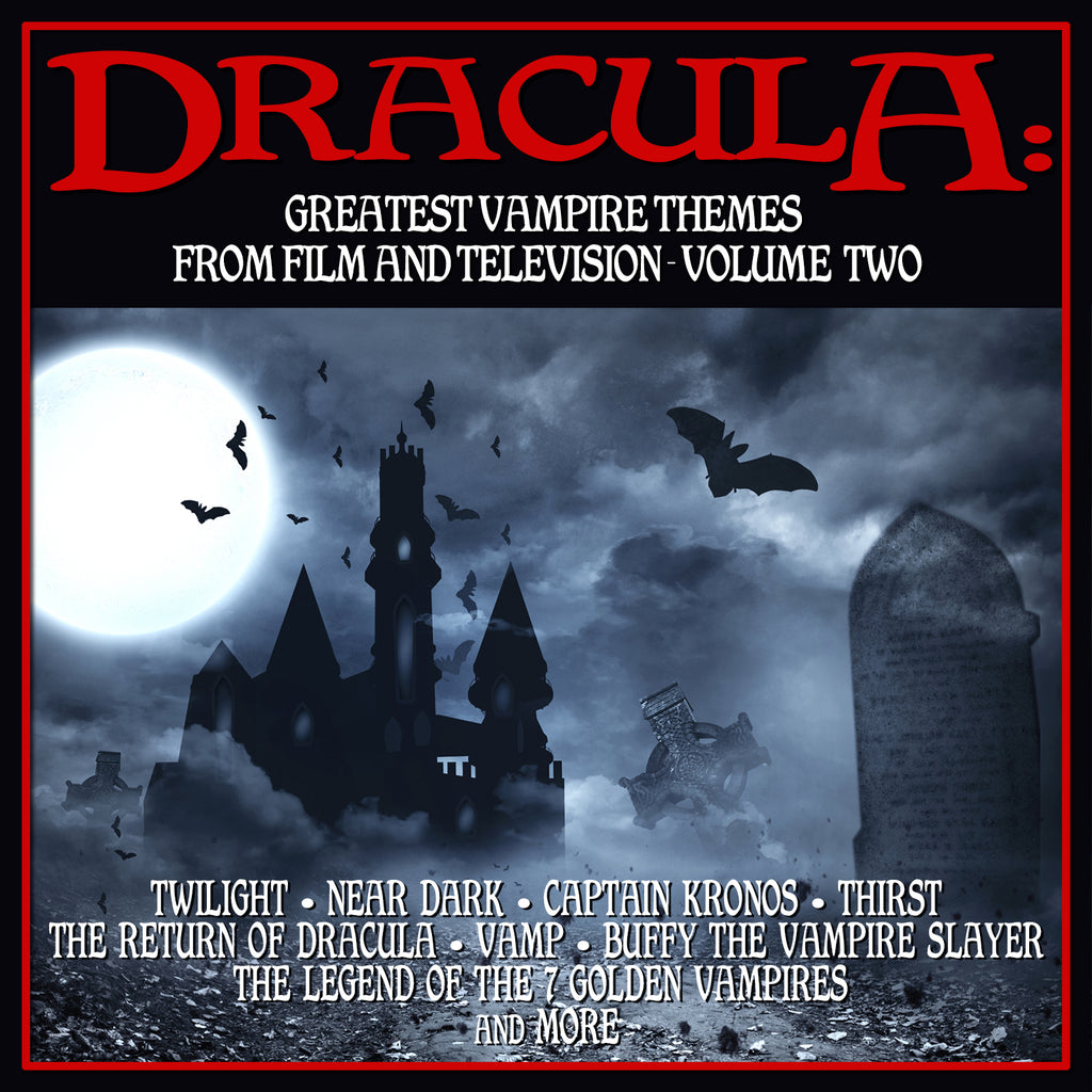 DRACULA: Greatest Vampire Themes from Film and Television - Volume Two ...